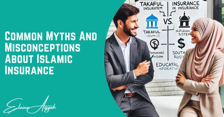 Commom Myths And Misconceptions About Islamic Insurance (Takaful)